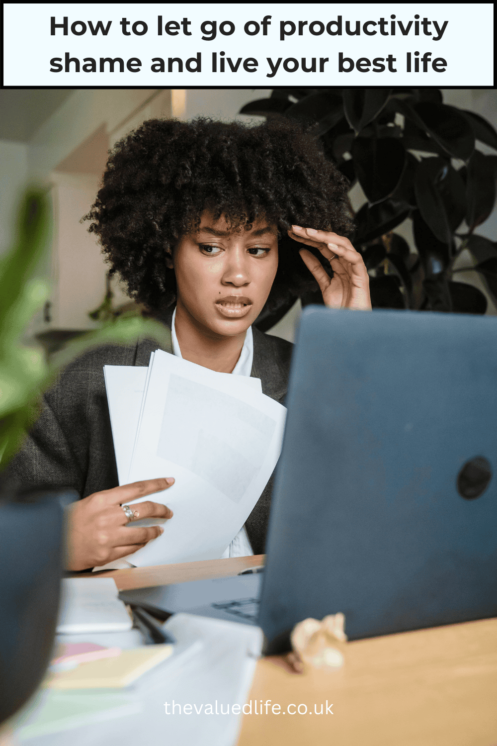 How to let go of productivity shame and live your best life