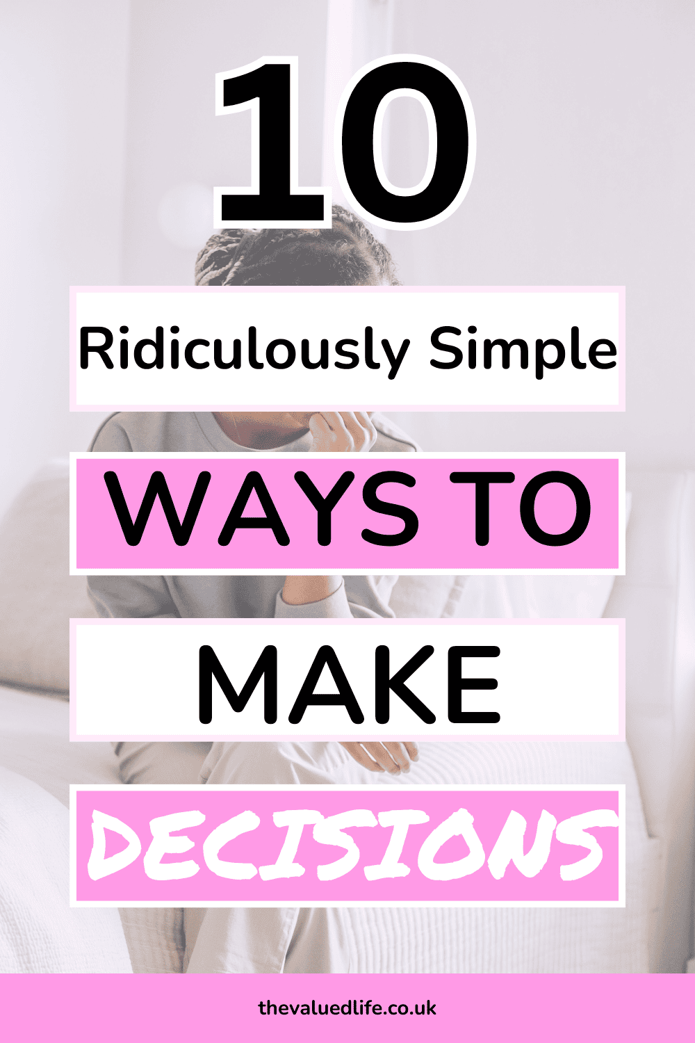 How To Make Decisions as a Perfectionist - 10 EASY steps