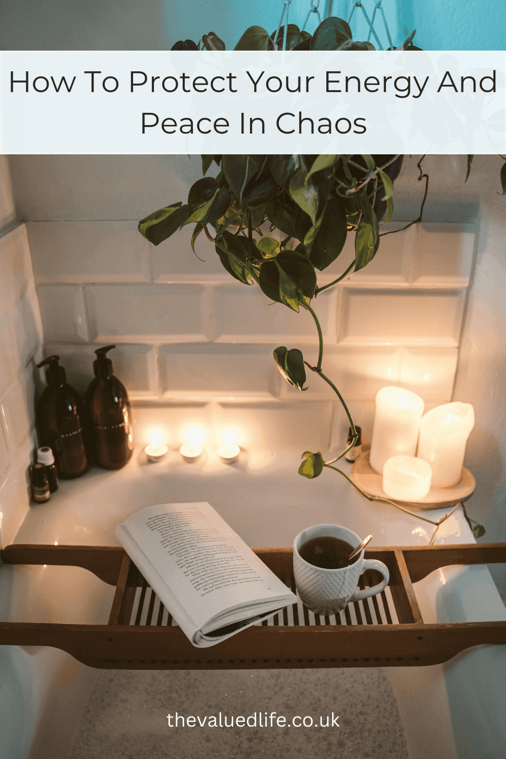 15 Super Easy Ways To Protect Your Energy And Peace In Chaos