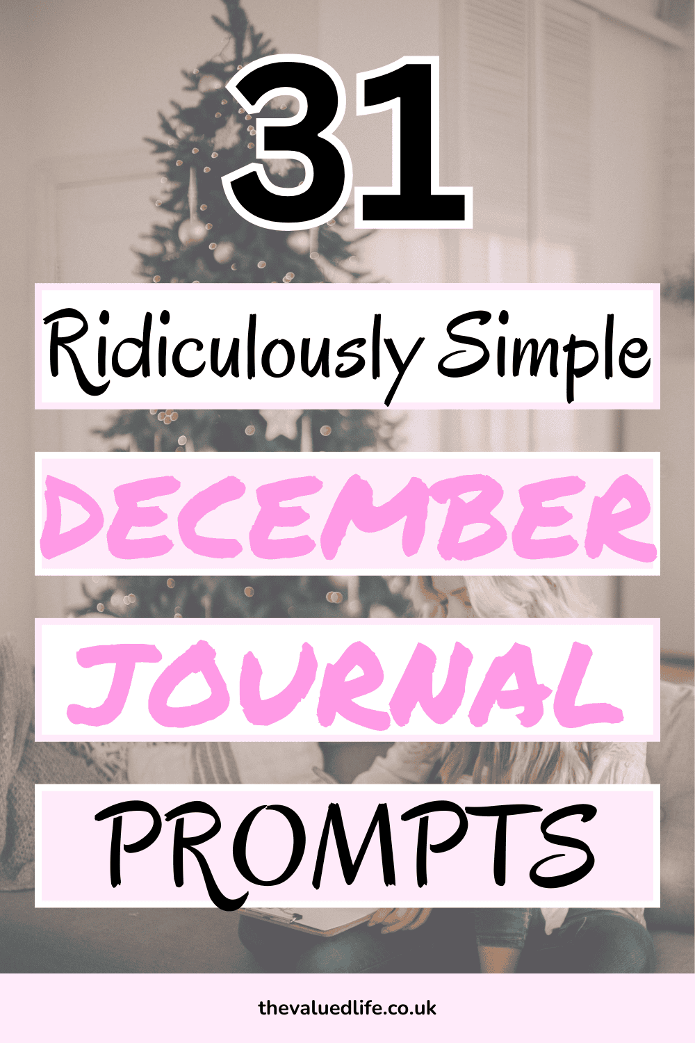 31 Daily December Journal Prompts For Reflection And Christmas Vibes